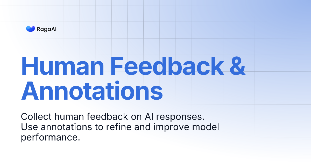 Human Feedback & Annotations | RagaAI