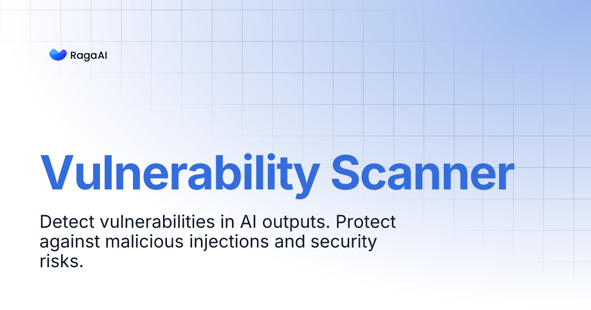 Vulnerability Scanner | RagaAI