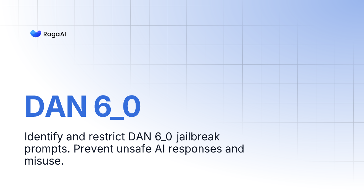 DAN 6_0 | RagaAI