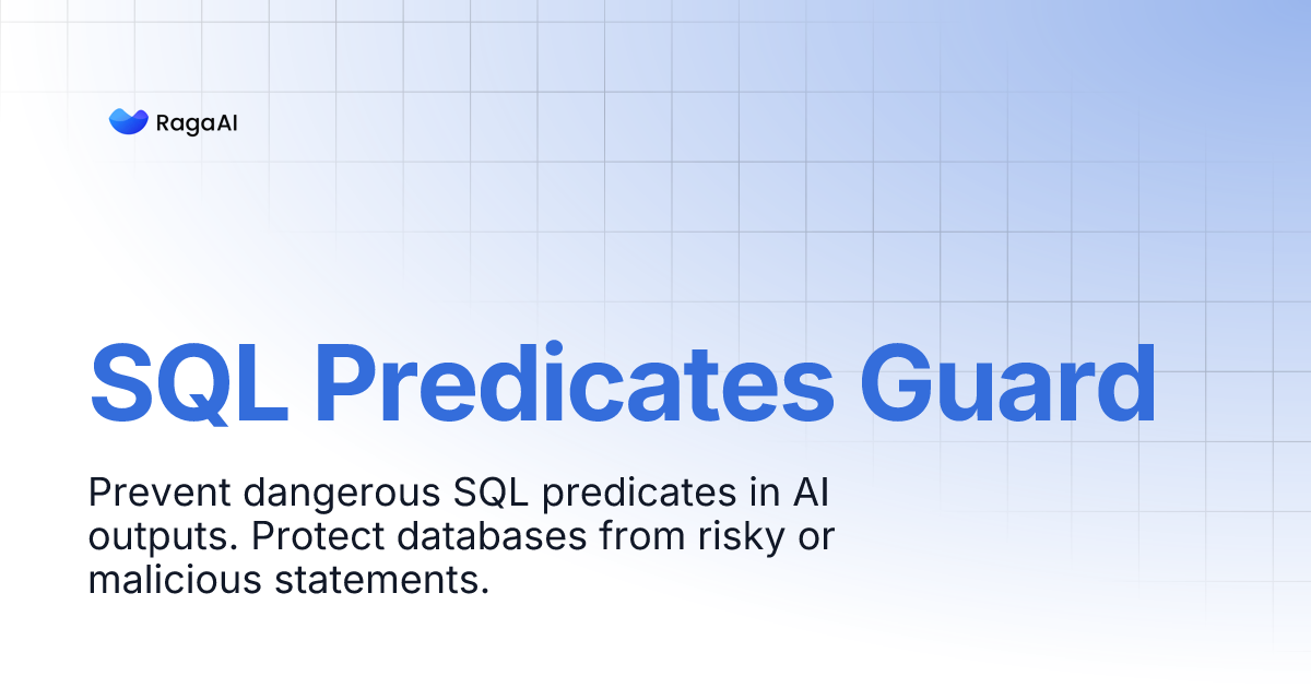 SQL Predicates Guard | RagaAI
