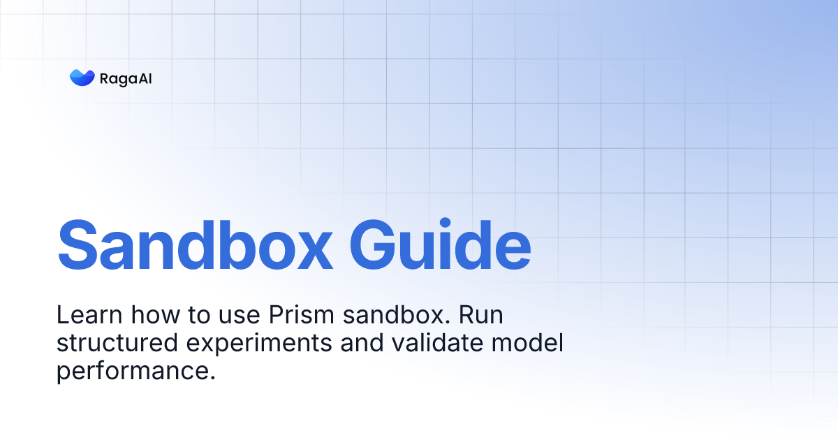 Sandbox Guide | RagaAI