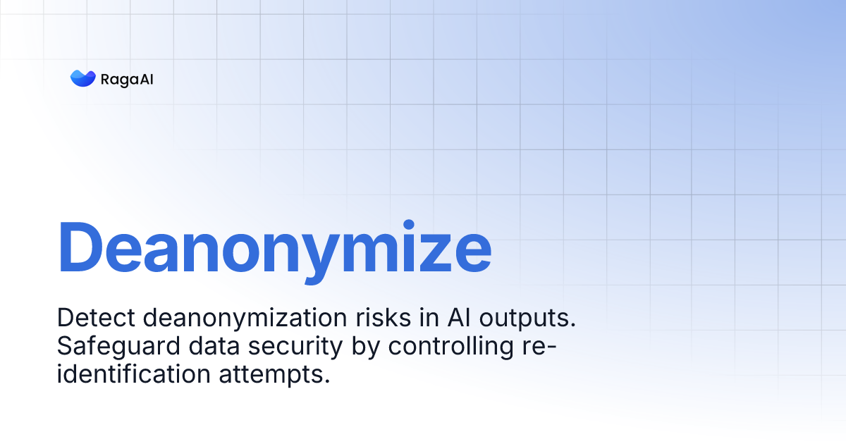 Deanonymize | RagaAI