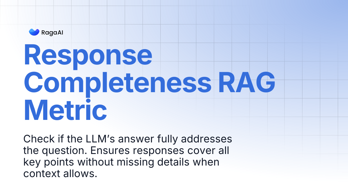 Response Completeness RAG Metric | RagaAI