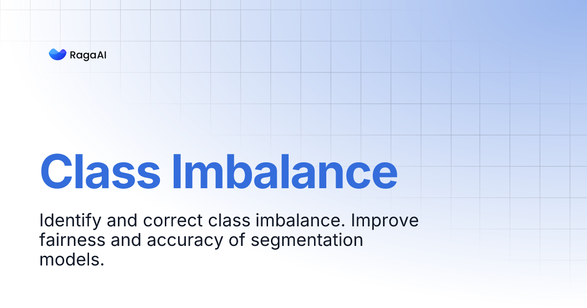 Class Imbalance | RagaAI