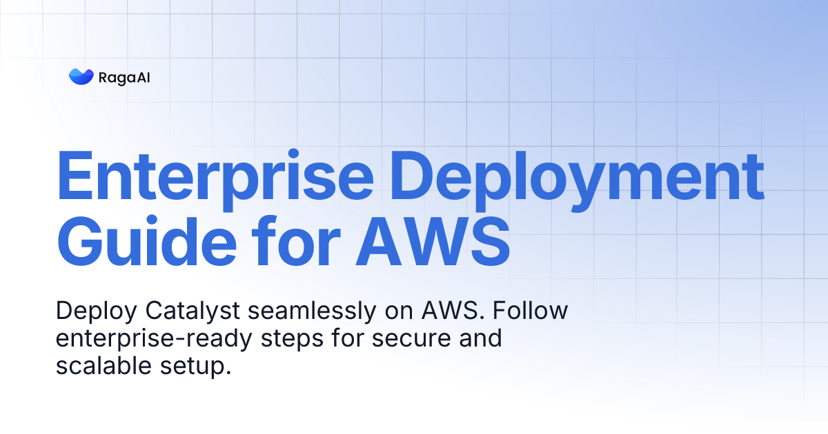 Enterprise Deployment Guide for AWS | RagaAI