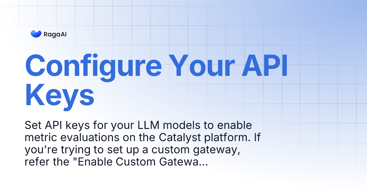 Configure Your API Keys | RagaAI