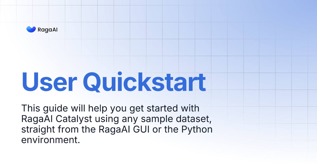 User Quickstart | RagaAI